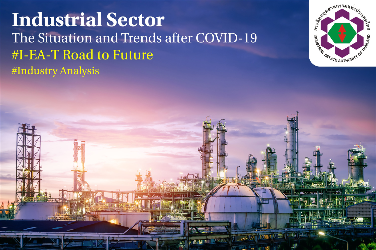 Bangkok Post - Industrial Sector: The Situation and Trends after COVID ...