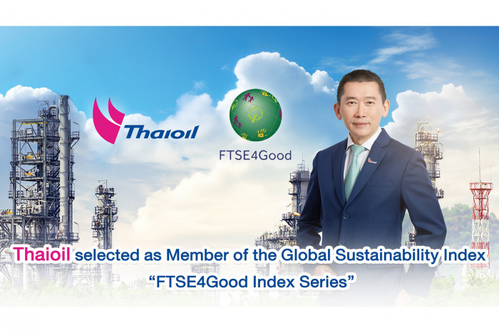 Bangkok Post - ThaiOil Joins FTSE4Good Global Sustainability Index